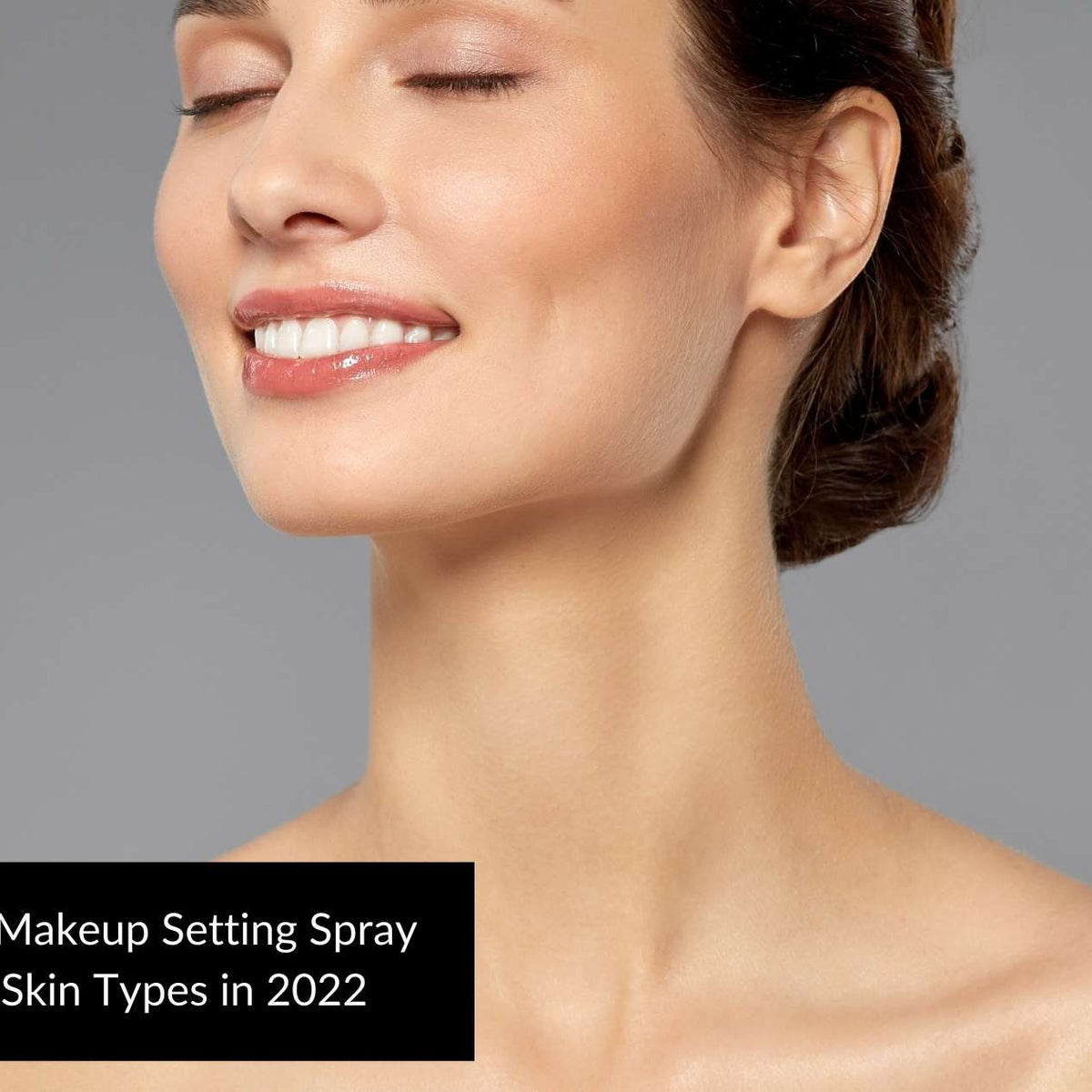 10 Must Try Best Makeup Setting Spray for All Skin Types in 2022 ...